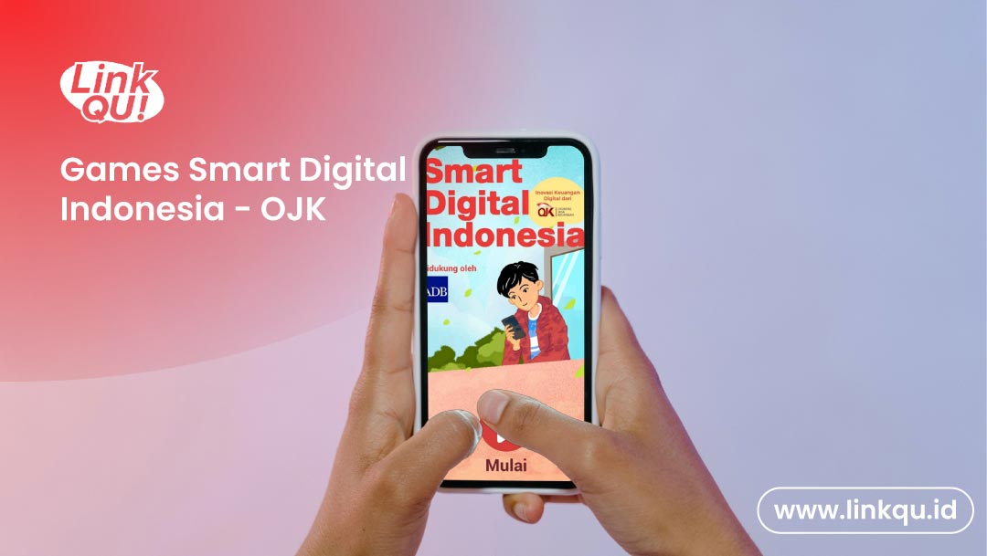 Games Smart Digital Indonesia: Upaya OJK Meningkatkan Edukasi Digital ...
